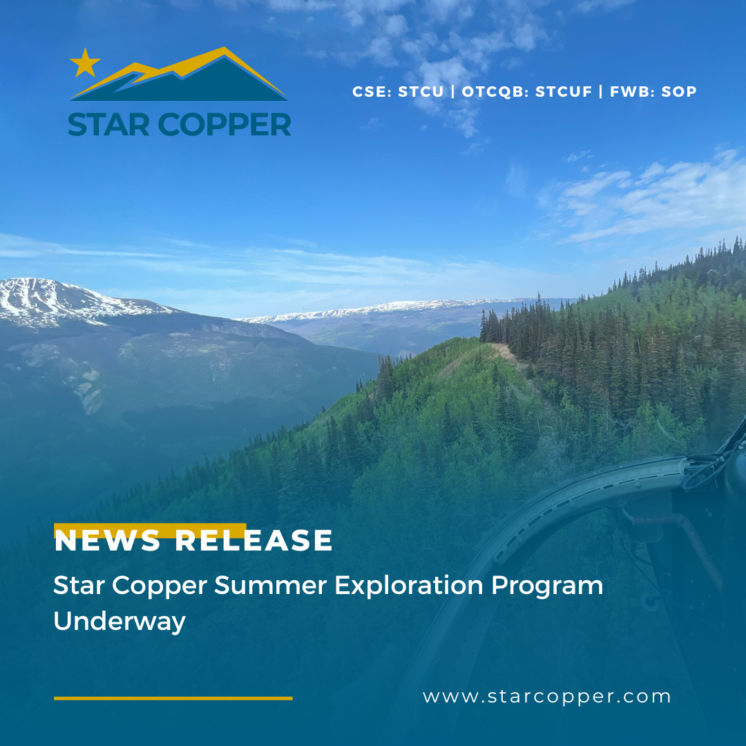 Star Copper Summer Exploration Program Underway - Star Copper