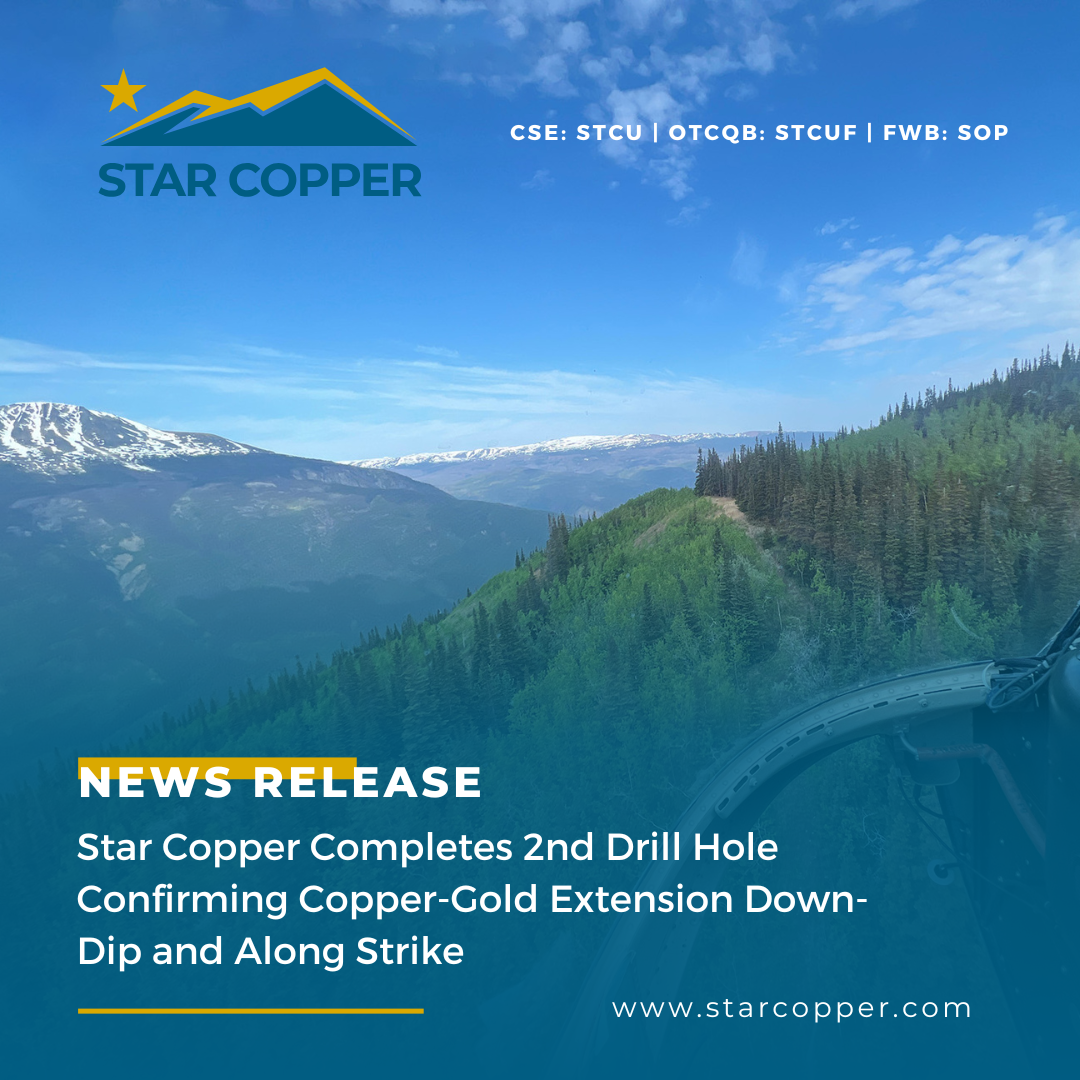 Star Copper Completes 2nd Drill Hole Confirming Copper-Gold Extension ...