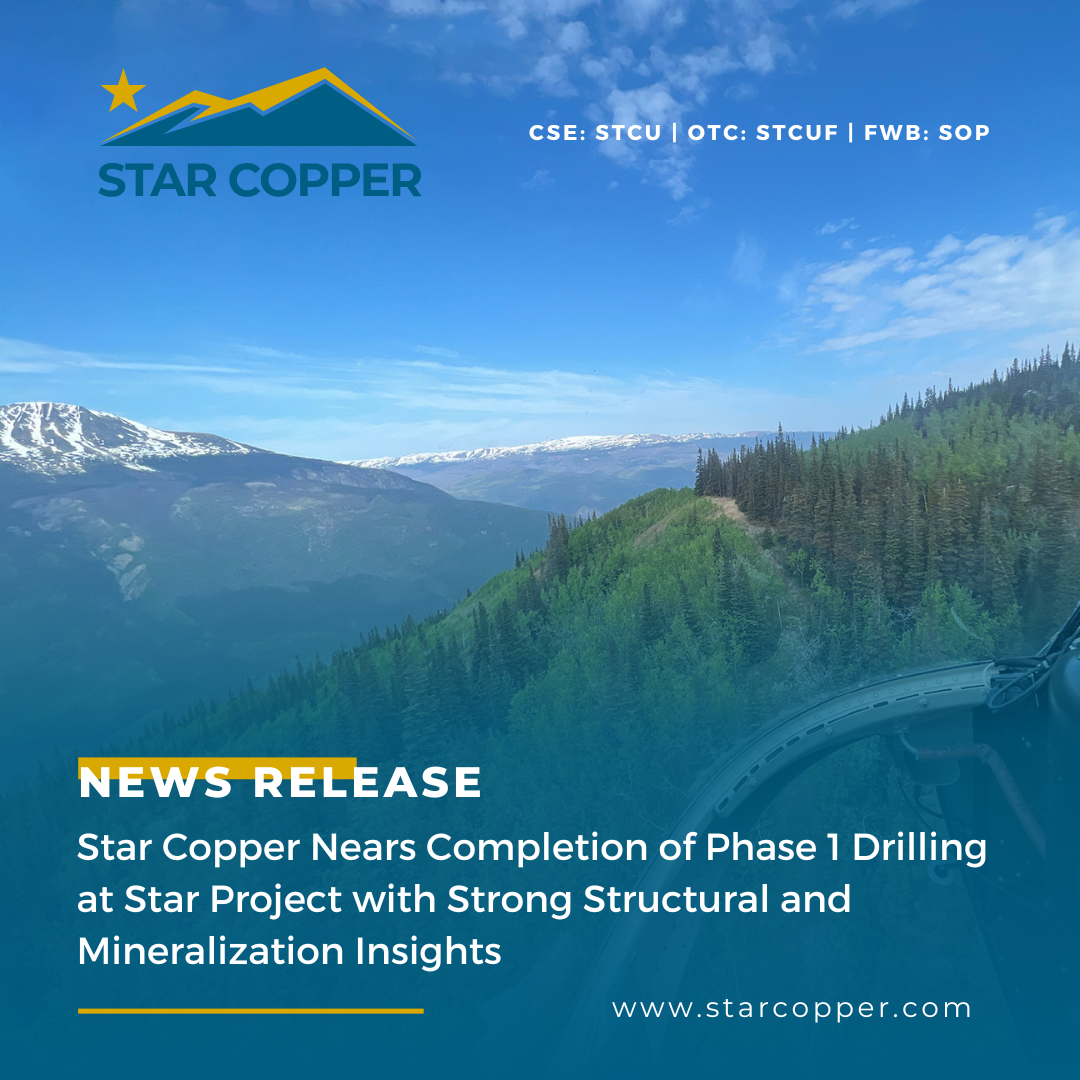 Star Copper Nears Completion of Phase 1 Drilling at Star Project with ...