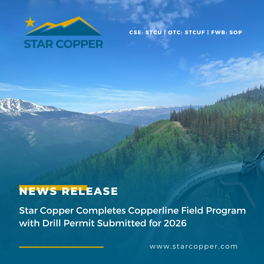 Star Copper Completes Copperline Field Program with Drill Permit ...